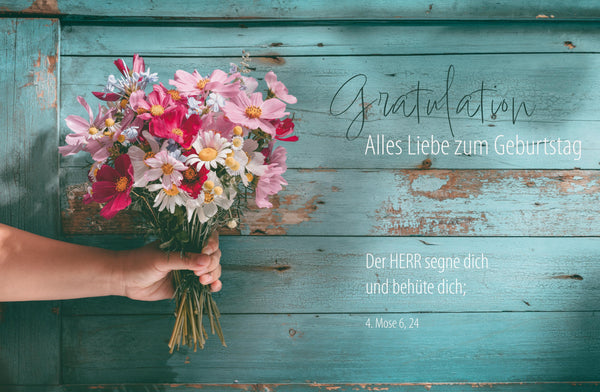 Gratulation - Alles Liebe zum Geburtstag (Faltkarte Geburtstag)