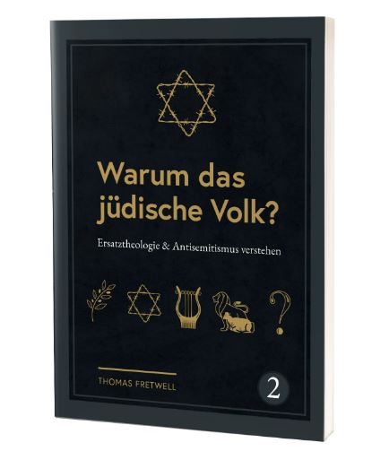 Warum das jüdische Volk? – Thomas Fretwell